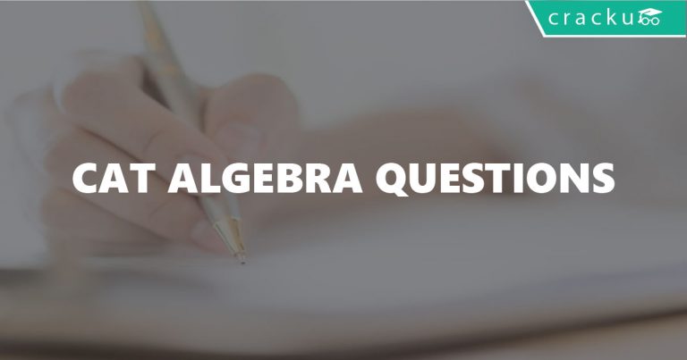 CAT Algebra Questions Cracku CAT Algebra Questions Cracku