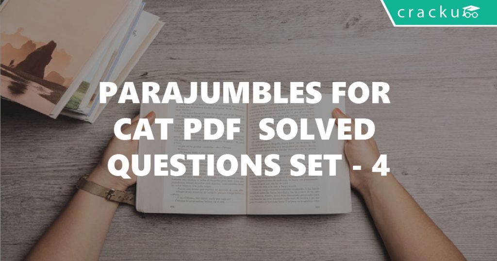 Parajumbles for CAT PDF - Solved Questions Set 4 - Cracku