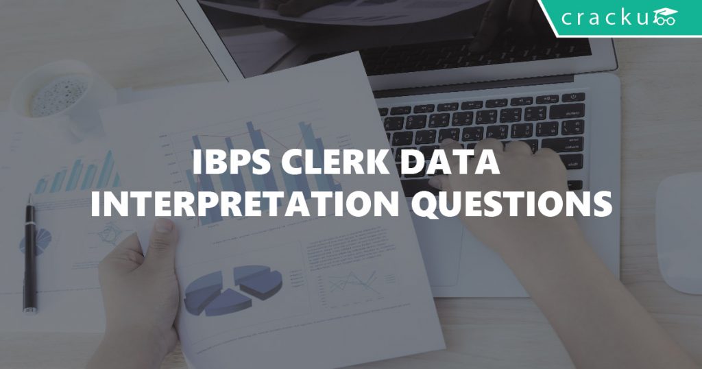 IBPS Clerk Data Interpretation Questions - Cracku