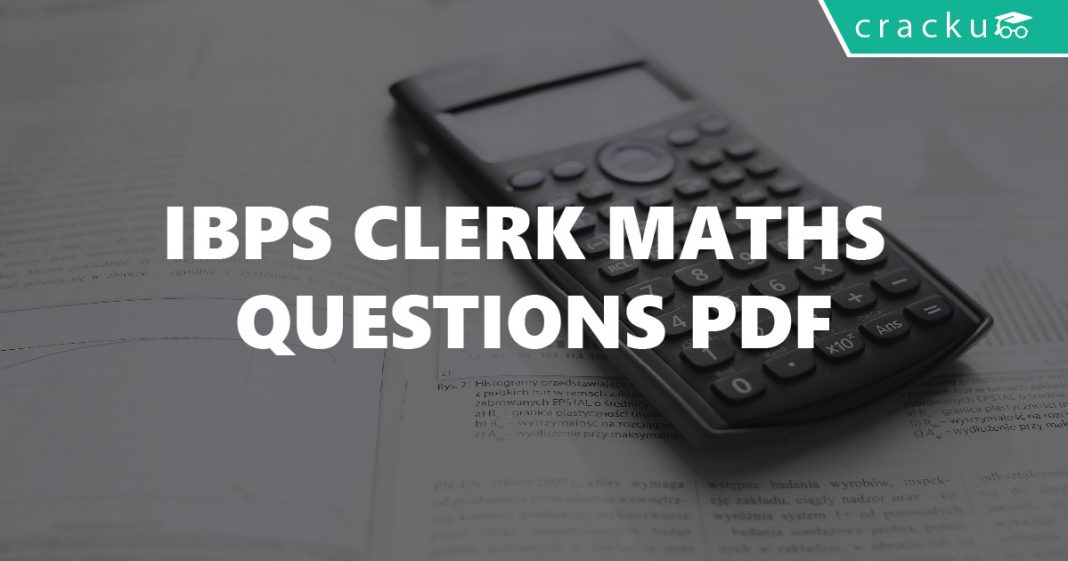 IBPS Clerk Maths Questions PDF - Cracku