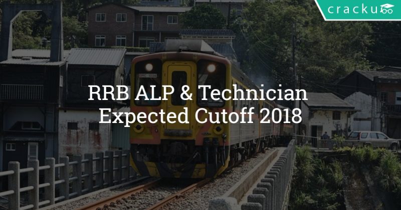 RRB Assistant Loco Pilot cut off marks 2018 - Railways ALP and ...