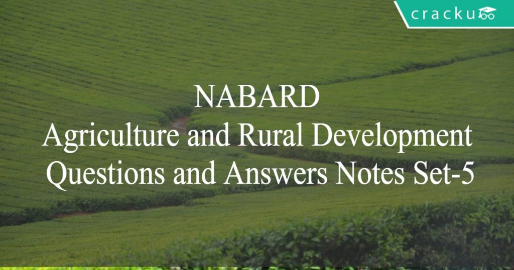 NABARD Agriculture and Rural Development Questions and Answers Notes ...