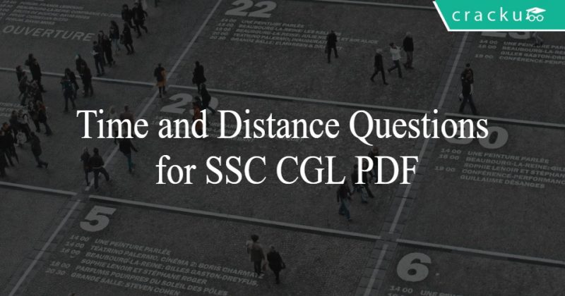 Time, Speed, Distance & Work Questions for SSC CGL PDF - Cracku