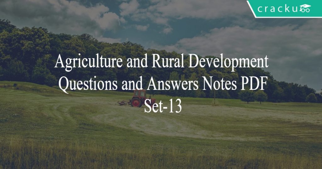 Agriculture and Rural Development Questions and Answers Notes PDF - Set ...