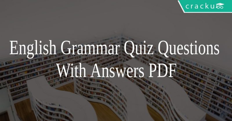 English Grammar Quiz Questions With Answers PDF - Cracku