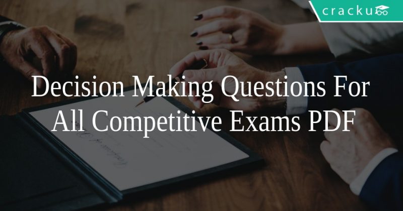 Decision Making Questions For All Competitive Exams PDF - Cracku