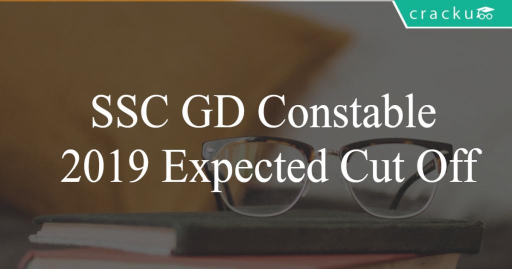 SSC GD Constable Expected Cut Off Marks 2019 - Cracku