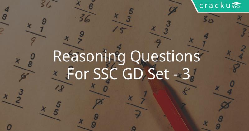 Reasoning Questions For SSC GD Set - 3 - Cracku