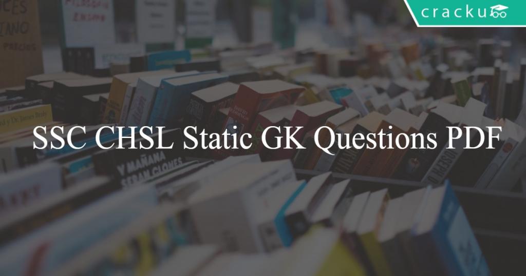 SSC CHSL Static GK Questions PDF - Cracku