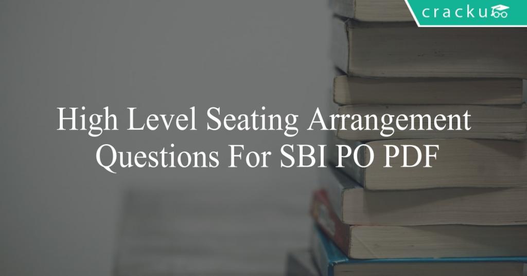 High Level Seating Arrangement Questions For SBI PO PDF - Cracku