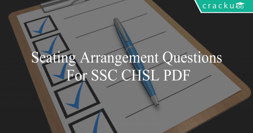 Seating Arrangement Questions For SSC CHSL PDF - Cracku