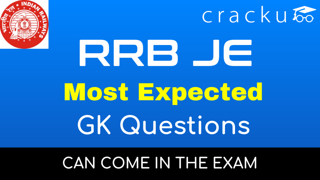 Top-20 Most Expected RRB JE GK QUESTIONS 2019 - Cracku