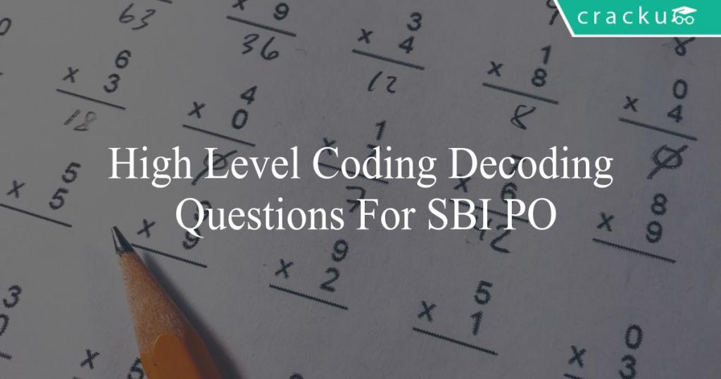 High Level Coding Decoding Questions For SBI PO - Cracku