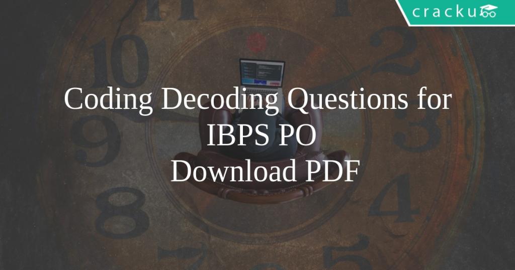 Coding Decoding Questions for IBPS PO PDF - Cracku