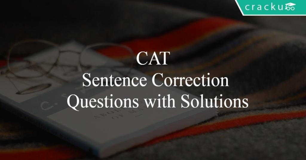 CAT Sentence Correction Questions with Solutions - Cracku