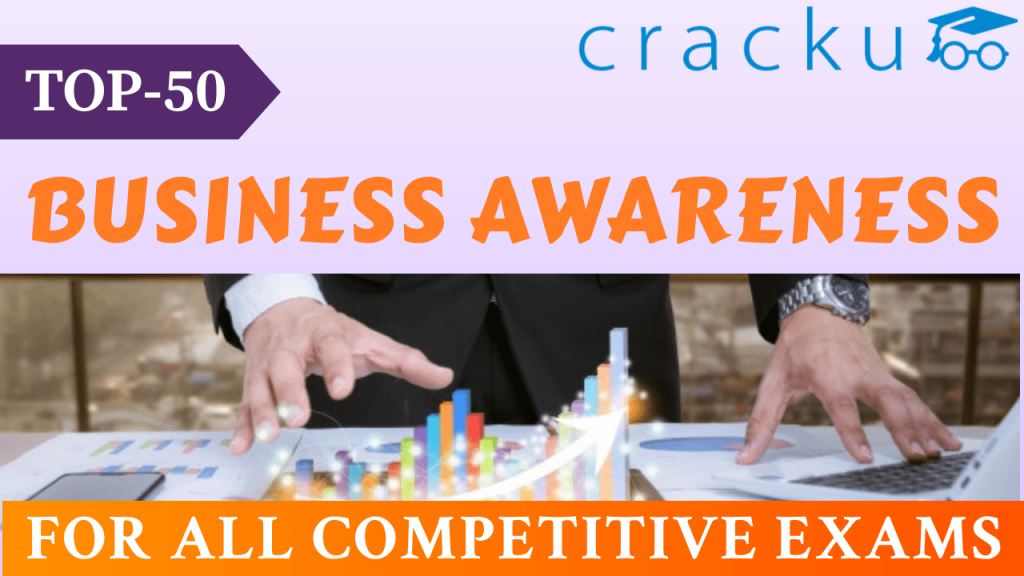TOP-50 Questions on Business Awareness for all Competitive Exams - Cracku