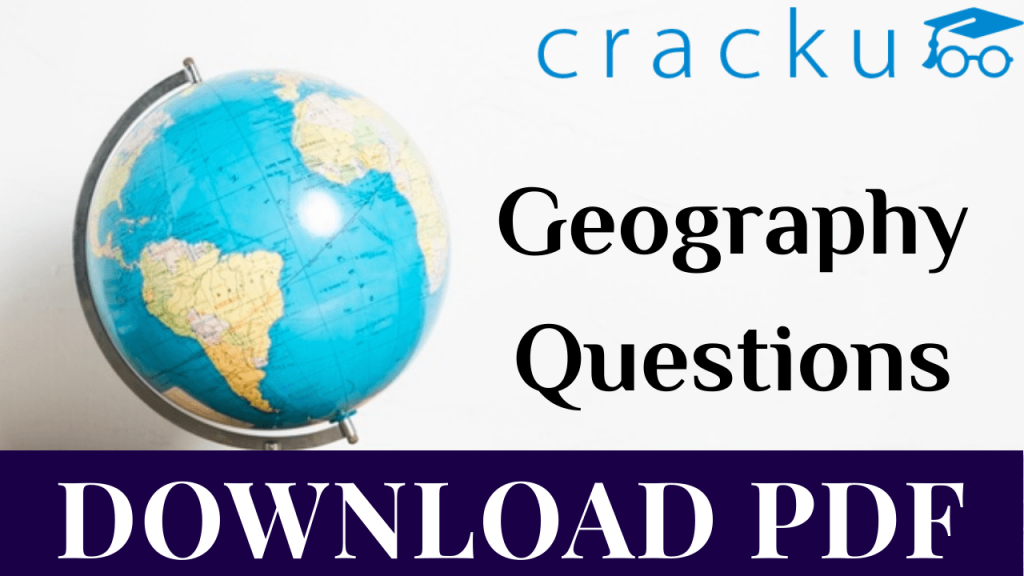 TOP-100 Geography Questions for all Competitive Exams - Cracku