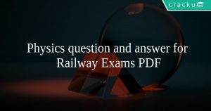 Physics questions and answers for Railway Exams PDF - Cracku