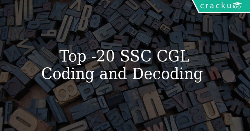 Top-20 SSC CGL Coding and Decoding Questions - Cracku