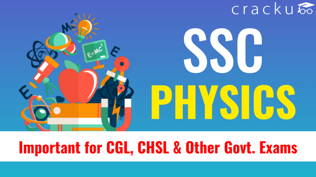 Physics Questions for SSC Exams | SSC CGL, CHSL, MTS & Other Govt Exams