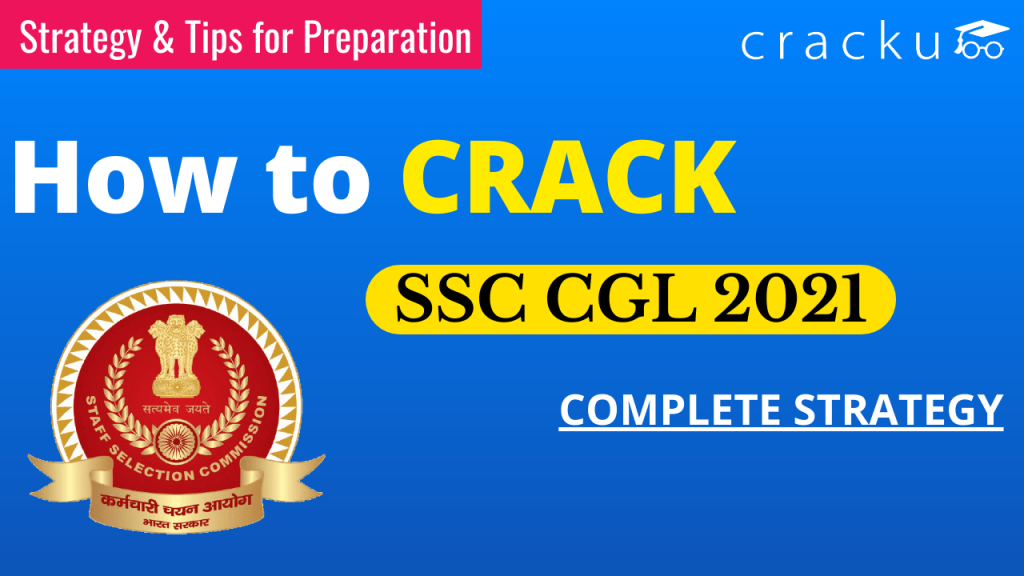 How to prepare for SSC CGL 2021 Tier-1 | Preparation Tips & Strategy