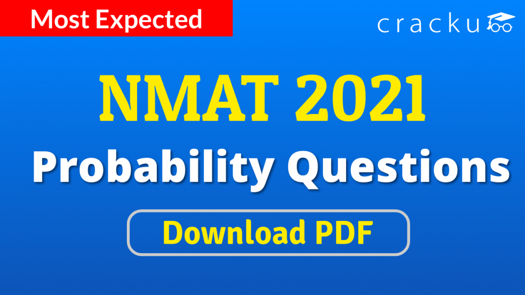 Probability Questions for NMAT 2021 Examination - Cracku