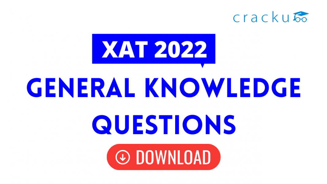 GK Questions for XAT 2022 - Download PDF - Cracku