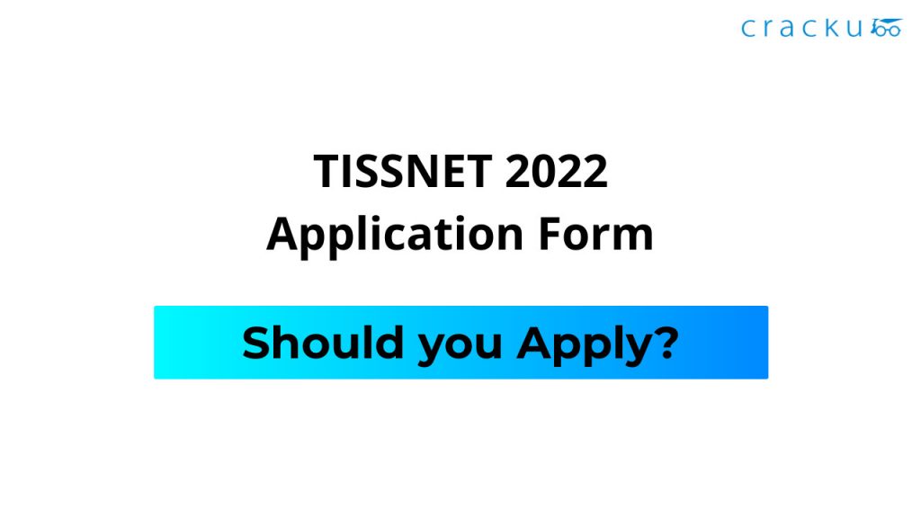 TISSNET 2022 Exam Notification | Why should you apply? - Cracku