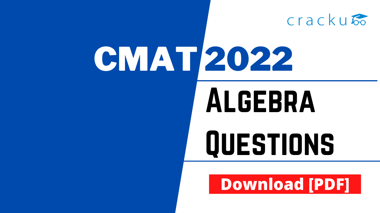 Algebra Questions For CMAT 2022 Download PDF Cracku