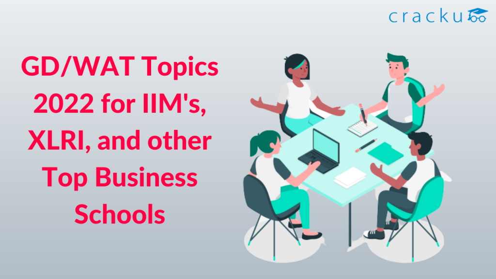 GD And WAT Topics 2022 For IIM And Top Business Schools Cracku gd-and-wat-topics-2022-for-iim-and-top-business-schools-cracku