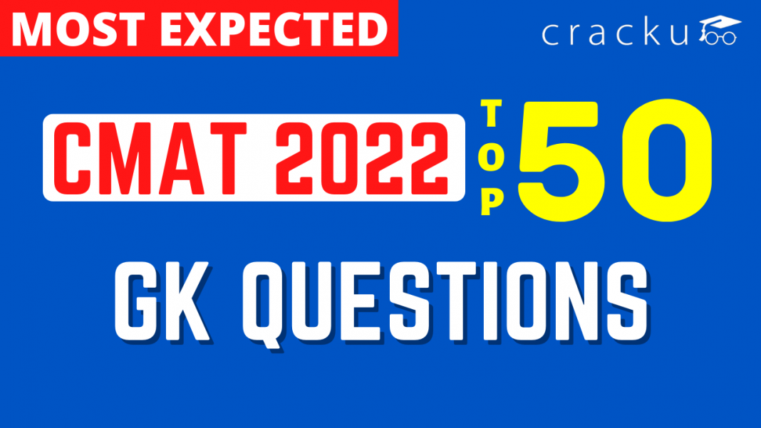 Top 50 - GK Current Affairs Questions for CMAT PDF - Cracku