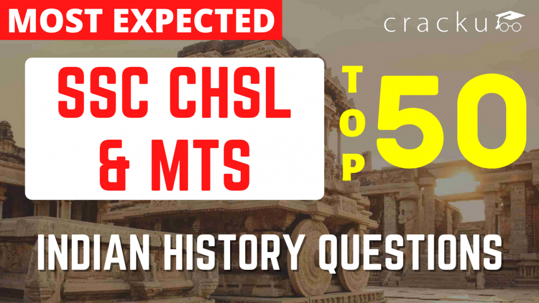 Top 50 - Indian History Questions for SSC CHSL and MTS | Download PDF
