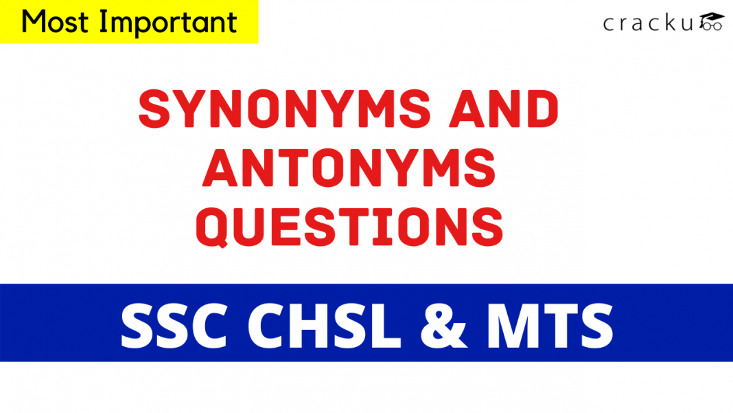Synonyms and Antonyms Questions for SSC CHSL and MTS PDF - Cracku