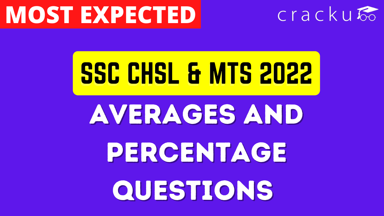 Averages And Percentage Questions For SSC CHSL And MTS Cracku Averages And Percentage Questions For SSC CHSL And MTS Cracku