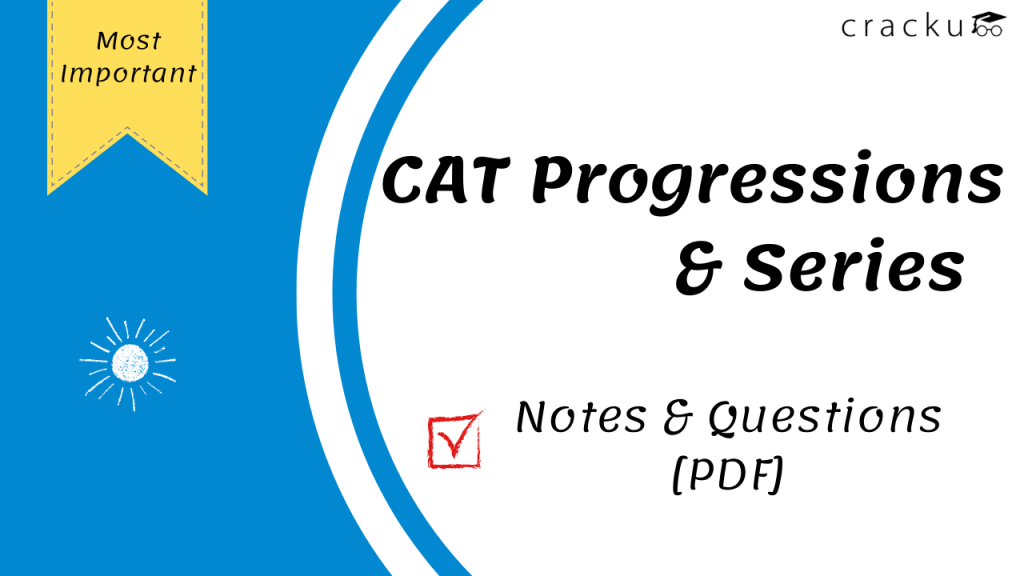 CAT Progressions Questions (with Notes) PDF - Cracku