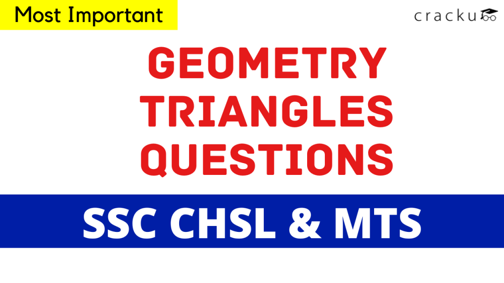 Geometry Triangles Questions for SSC CHSL and MTS - Cracku