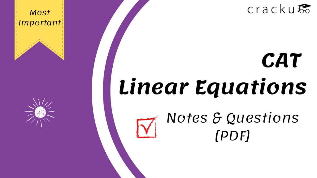 CAT Linear Equations Questions (with Notes) PDF - Cracku
