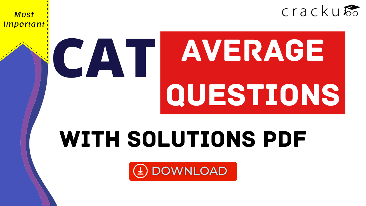 CAT Averages Questions PDF Most Important Questions Cracku CAT Averages Questions PDF Most Important Questions Cracku