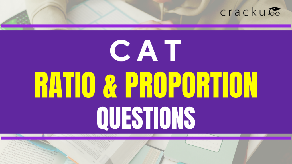 Top 25 - CAT Ratio and Proportion Questions PDF [Most Important]