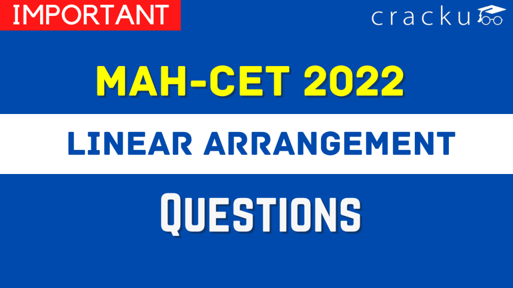 Important Questions of Linear Arrangement for MAH-CET - Cracku