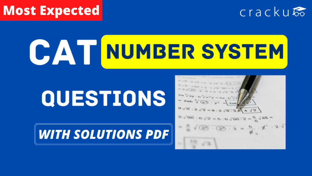 CAT Number System Questions PDF [Most Important with Solutions]
