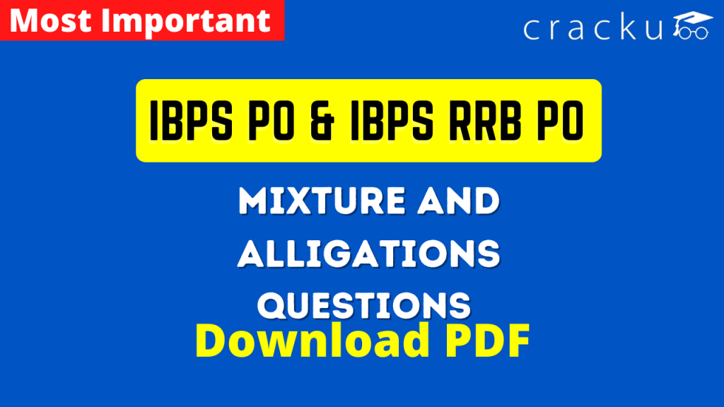 Mixture and Alligations Questions for IBPS PO Prelims - Cracku