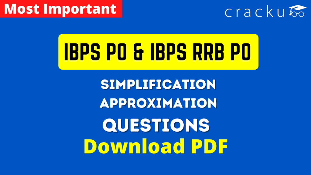 IBPS PO & RRB PO Prelims Simplification & Approximation Questions