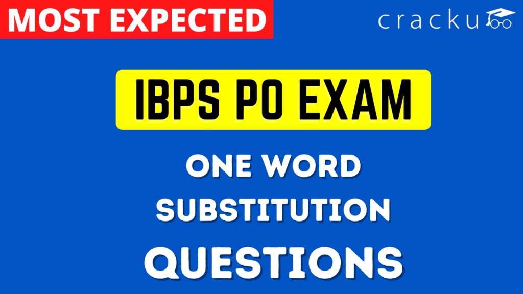 IBPS PO Prelims One Word Substitution Questions [PDF] - Cracku