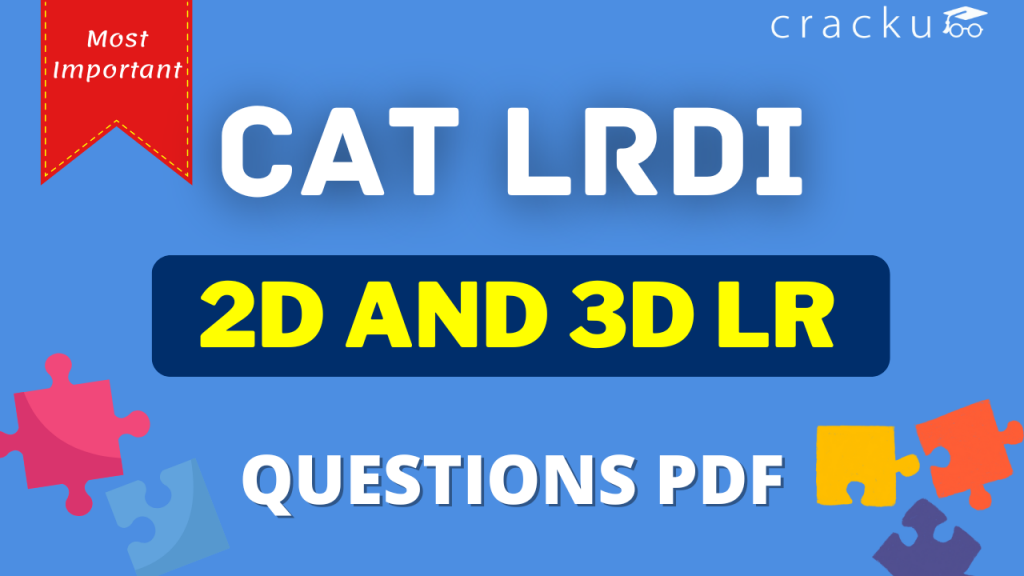 CAT LRDI 2D and 3D LR Questions PDF - Cracku