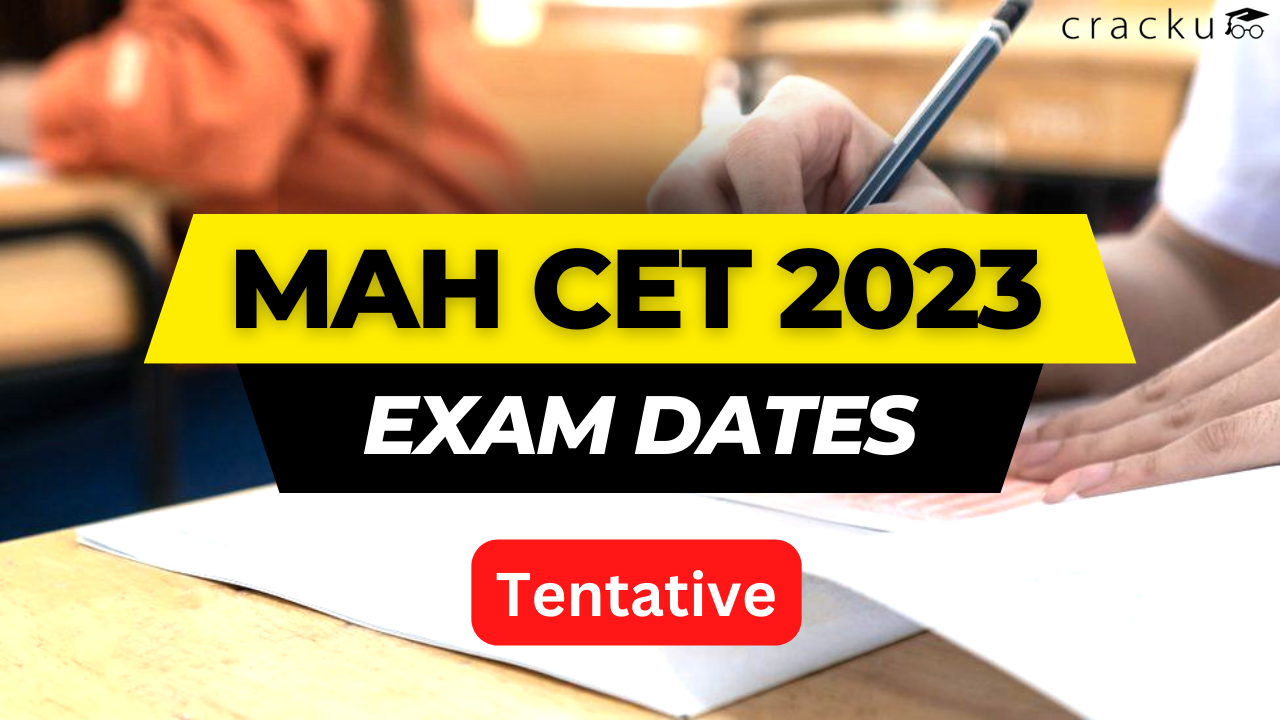 MAH CET Exam Date 2023 (Tentative) - Official Update - Cracku