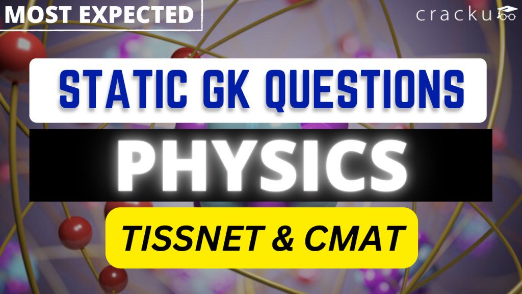 Static GK Questions For MBA Exams (Physics) - Cracku