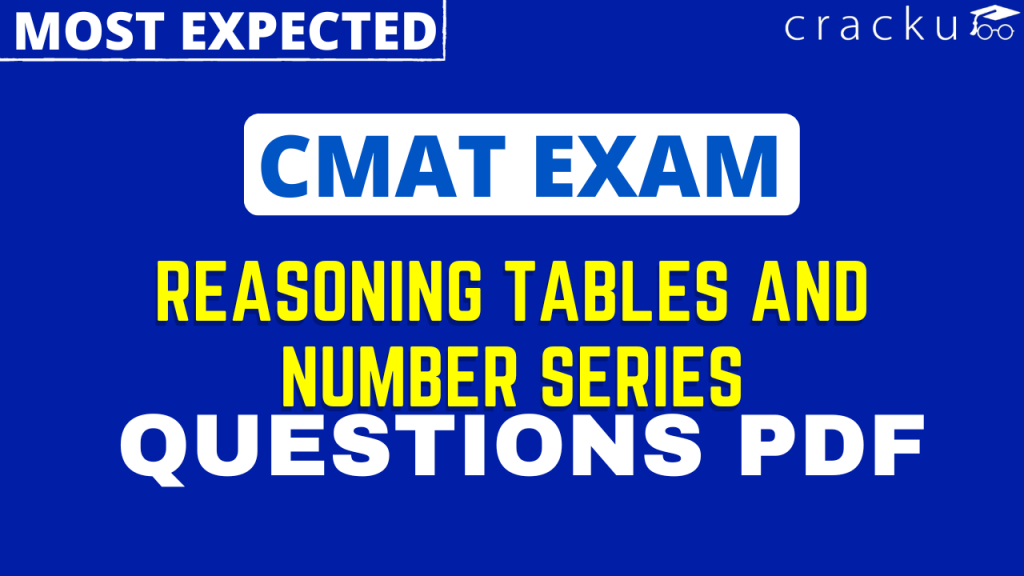 CMAT 2023 Reasoning Tables and Number Series [Download PDF] - Cracku