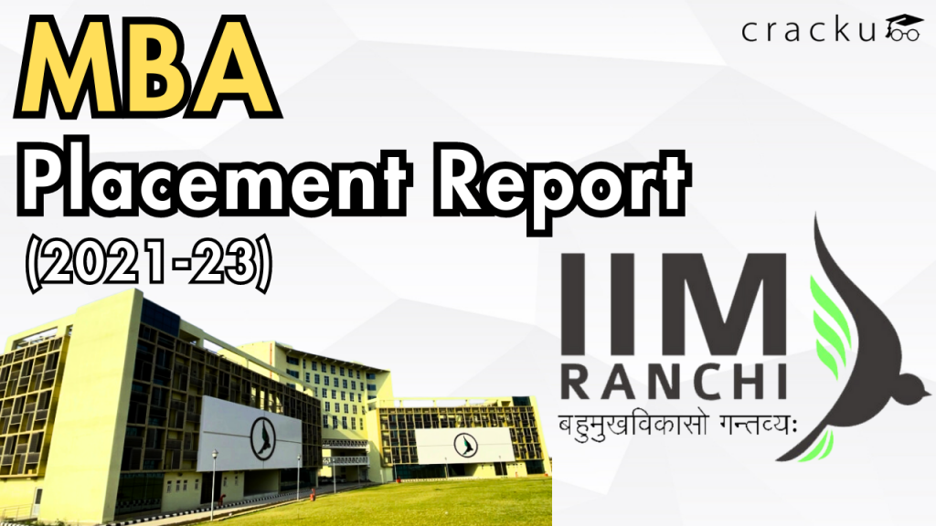 IIM Ranchi MBA Final Placement Report 2023 - Cracku