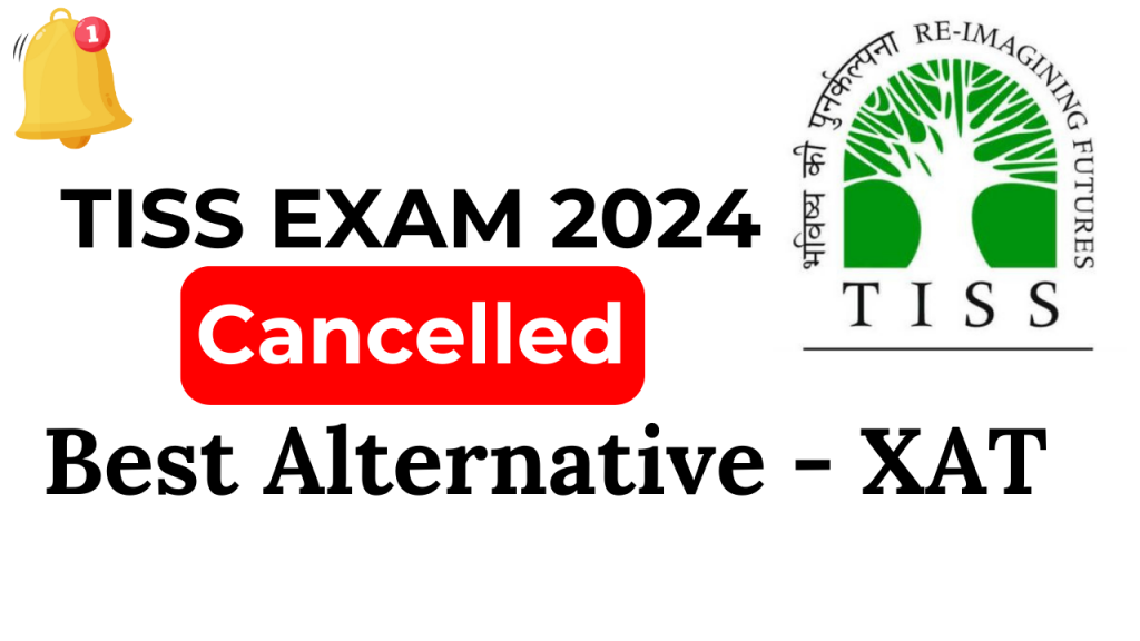 TISS 2024 Exam Cancelled and Replaced by CUET 2024. Best Alternative ...